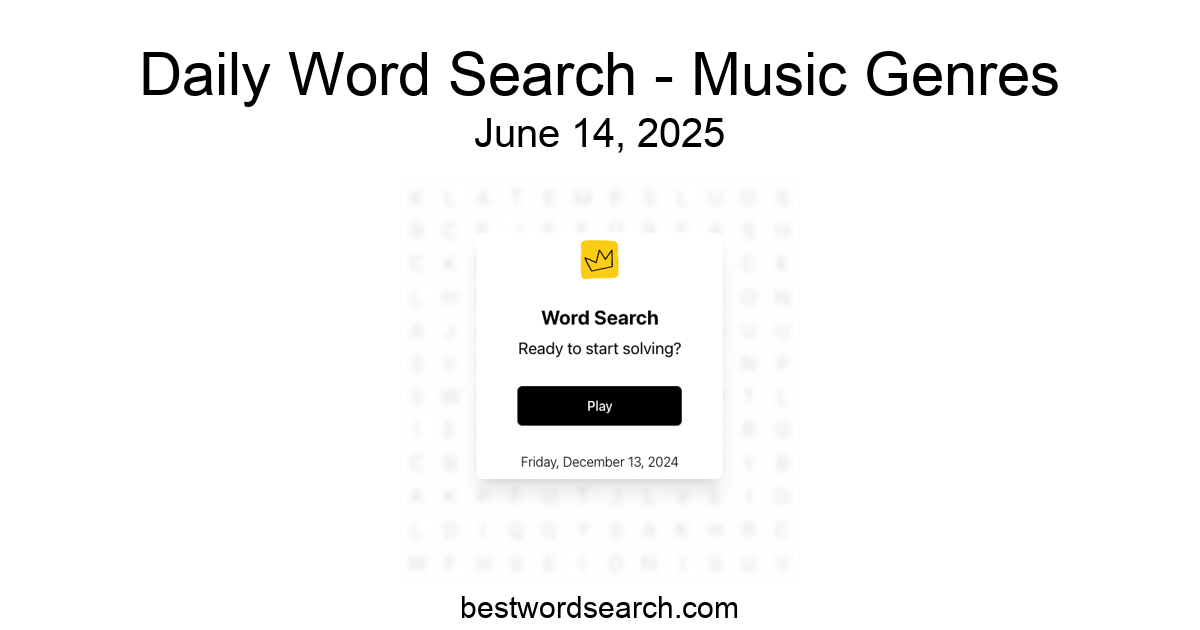 Music Genres - Daily Word Search Puzzle June 14, 2025 | bestwordsearch.com